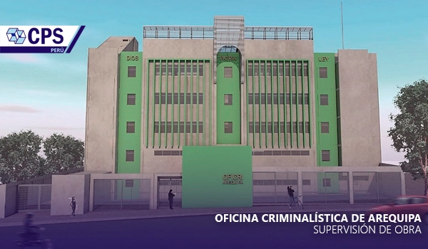 Construction Supervision at the Criminalistics Office, Arequipa - CPS
